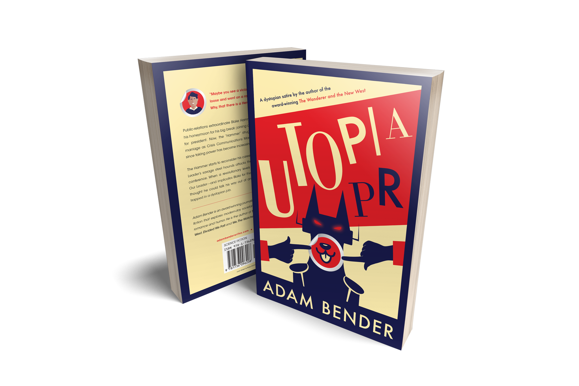 Satire for Dystopian Times: My novel Utopia PR is out now! » ADAM BENDER